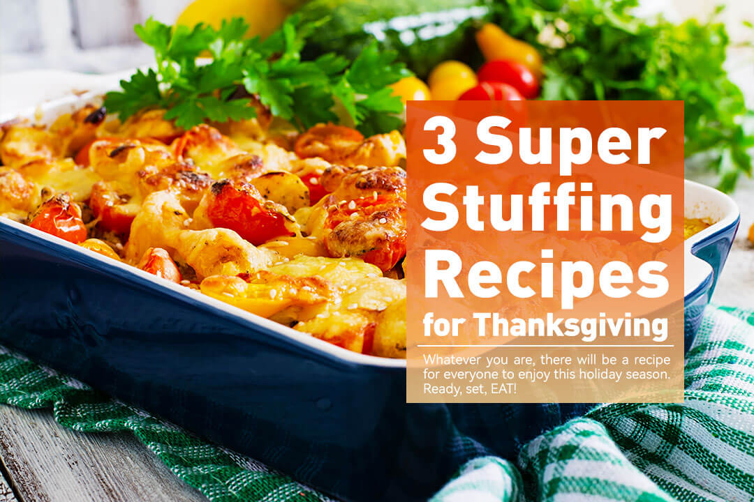3 Super Stuffing Recipes for Thanksgiving – RainPoint